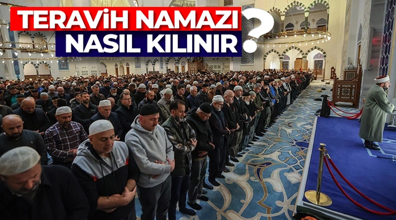 Teravih Namazı Nasıl Kılınır ? Teravih Namazı Kaç Rekattır?